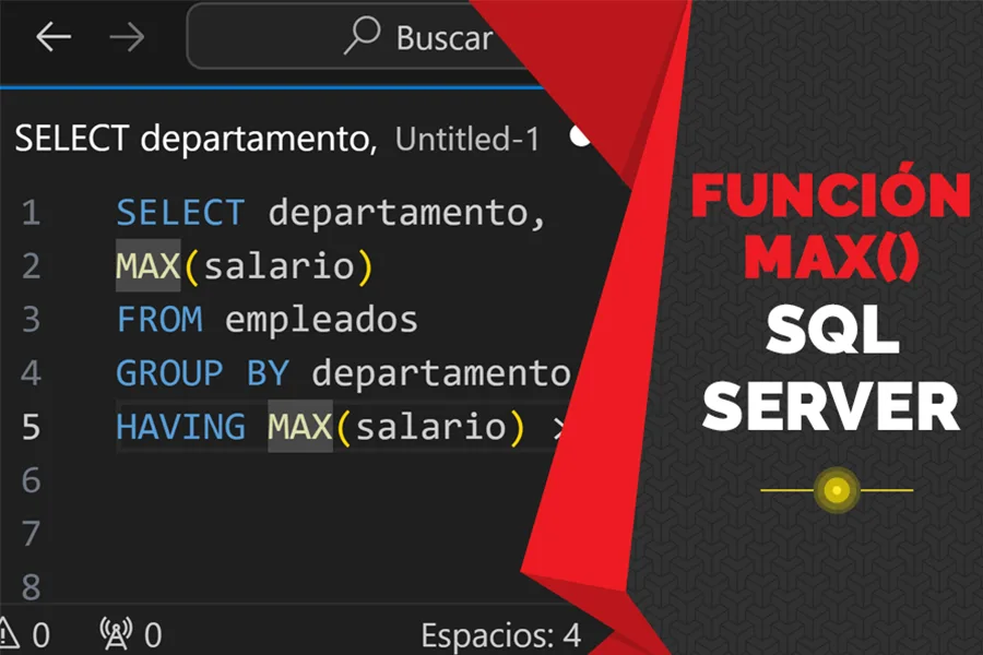 ¿Cómo obtener el valor máximo en SQL Server con la función MAX()? | Estrada Web Group